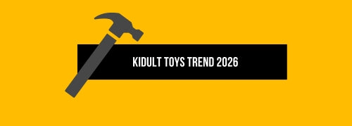 Kidult Toys Trend 2026 – Jollylook
